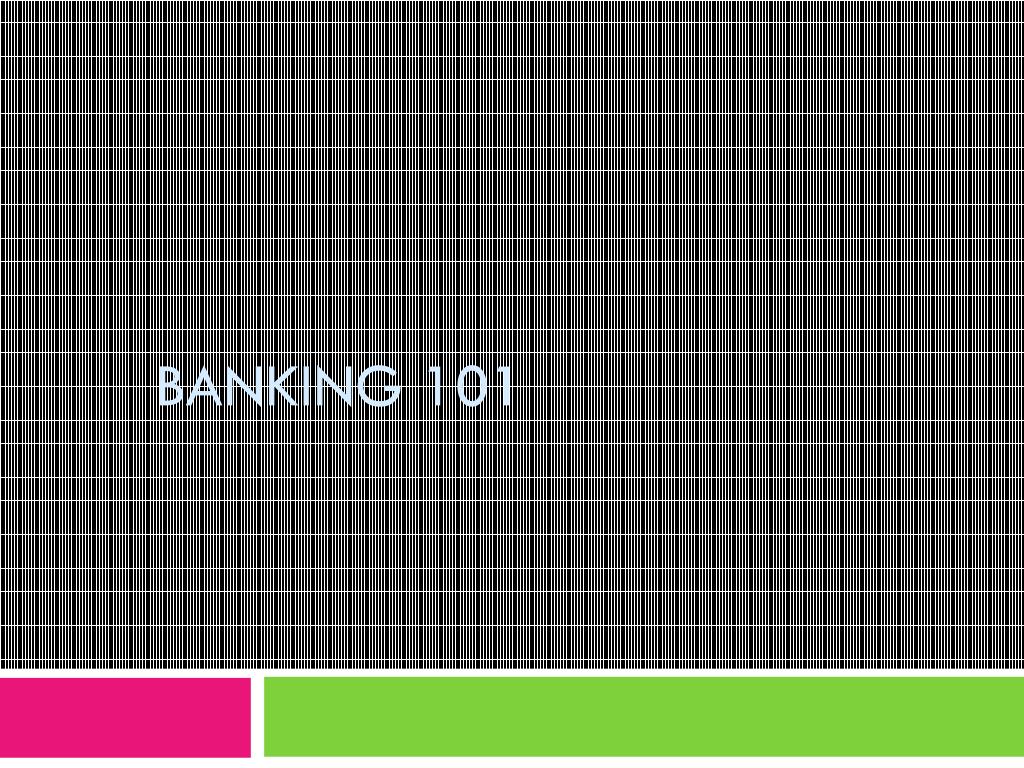 PPT - BANKING 101 PowerPoint Presentation, free download - ID:1673893