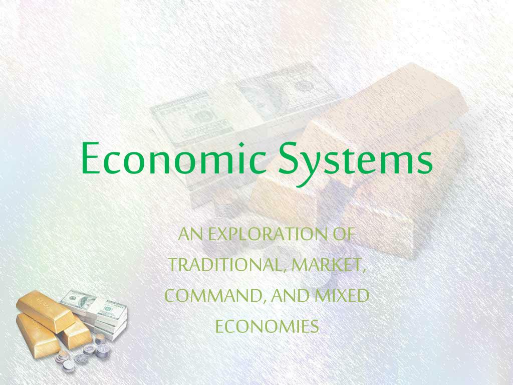 PPT - Economic Systems PowerPoint Presentation, free download - ID:1675171