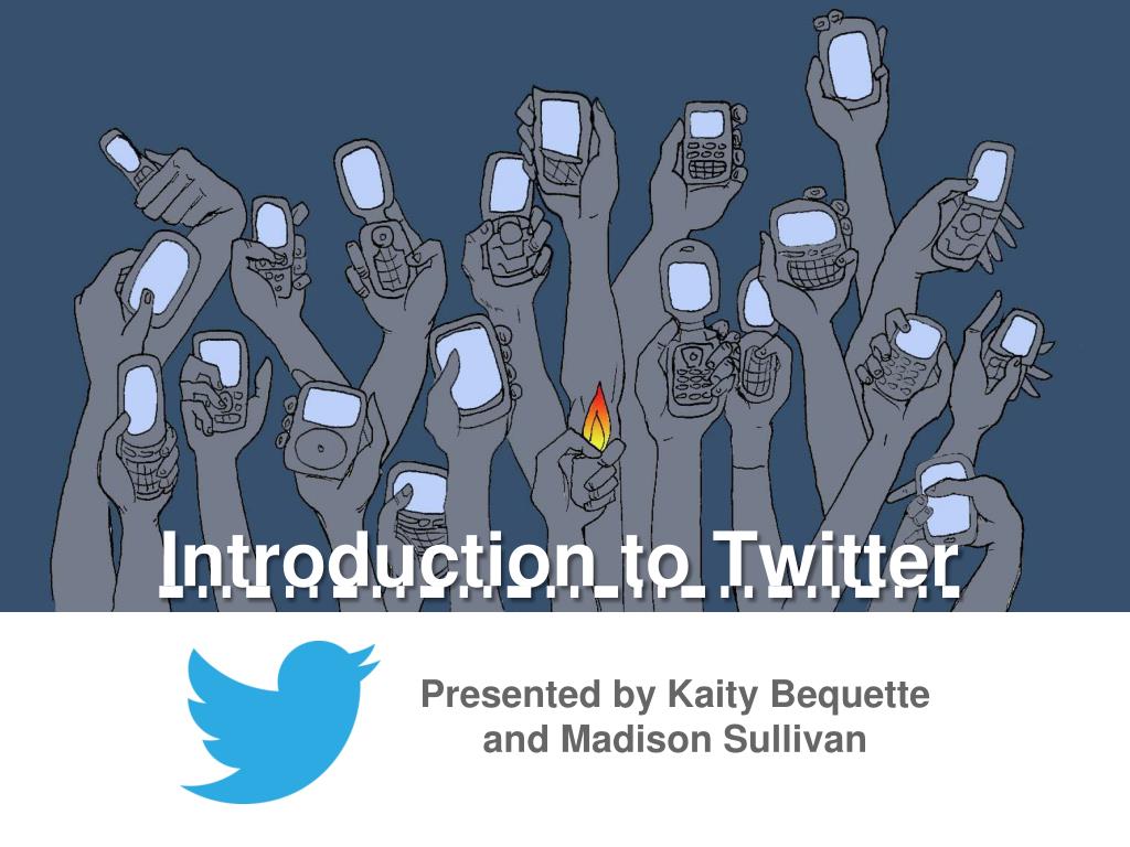 PPT - Introduction to Twitter PowerPoint Presentation, free download ...
