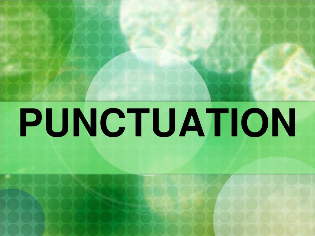 PPT - PUNCTUATION PowerPoint Presentation, free download - ID:1679872
