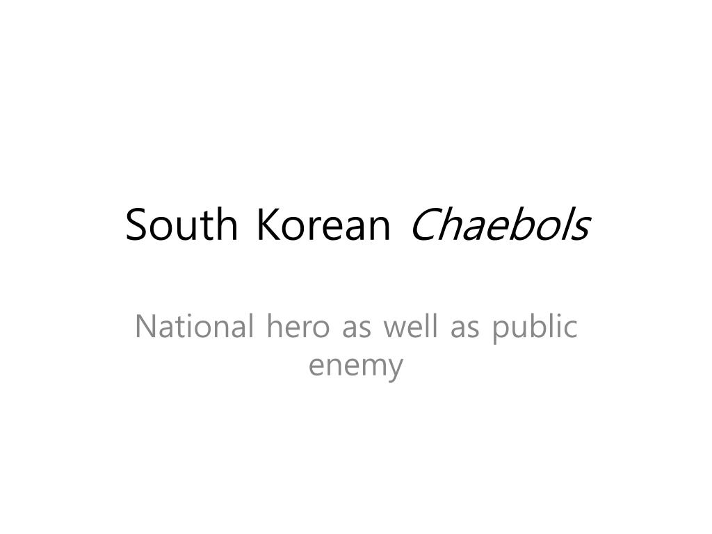 PPT - South Korean Chaebols PowerPoint Presentation, free download - ID ...