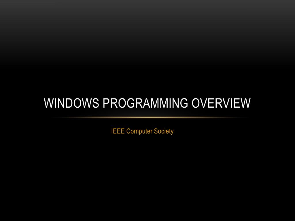 PPT - Windows Programming Overview PowerPoint Presentation, free ...