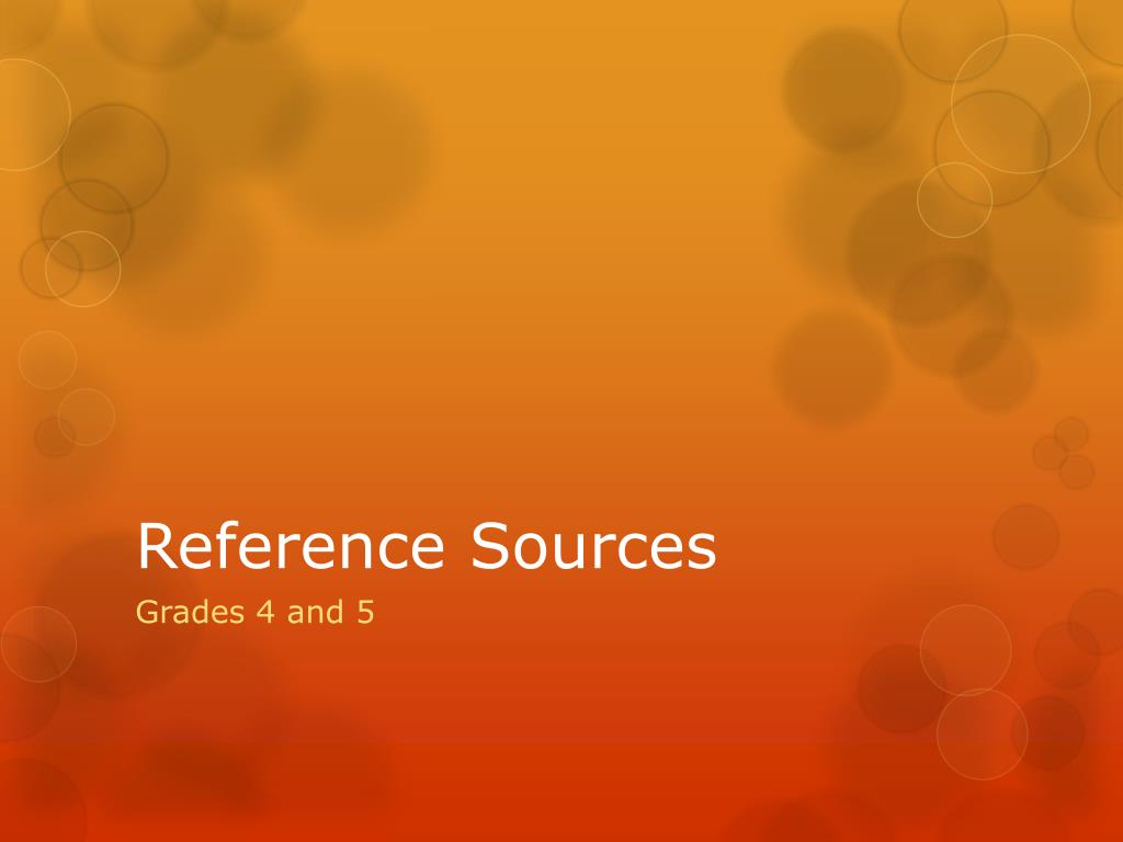 PPT - Reference Sources PowerPoint Presentation, free download - ID:1683766