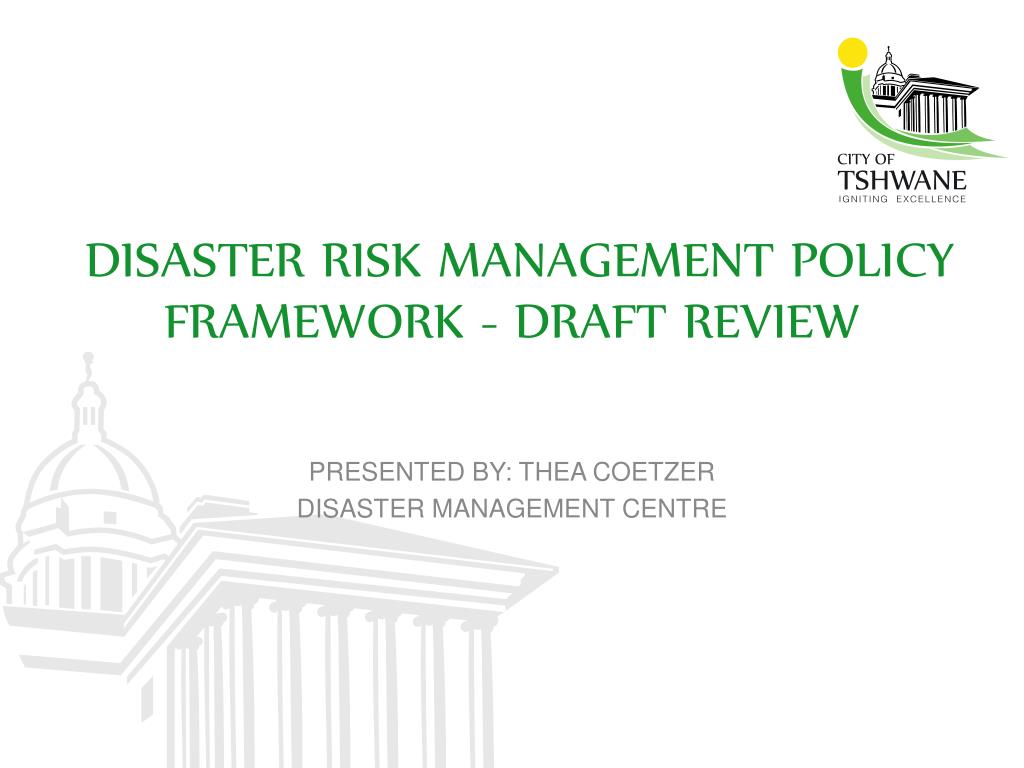 PPT - DISASTER RISK MANAGEMENT POLICY FRAMEWORK - DRAFT REVIEW ...