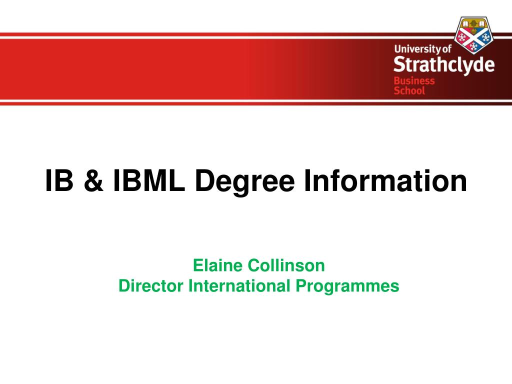 PPT - IB & IBML Degree Information PowerPoint Presentation, free ...