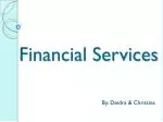 PPT - FINANCIAL SERVICES PowerPoint Presentation, free download - ID ...