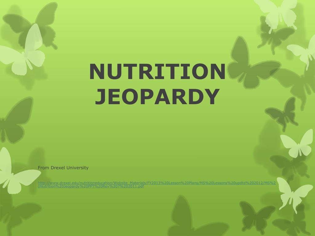 PPT - NUTRITION JEOPARDY PowerPoint Presentation, free download - ID ...