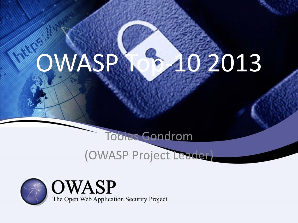 PPT - OWASP Top-10 2013 PowerPoint Presentation, free download - ID:1687335