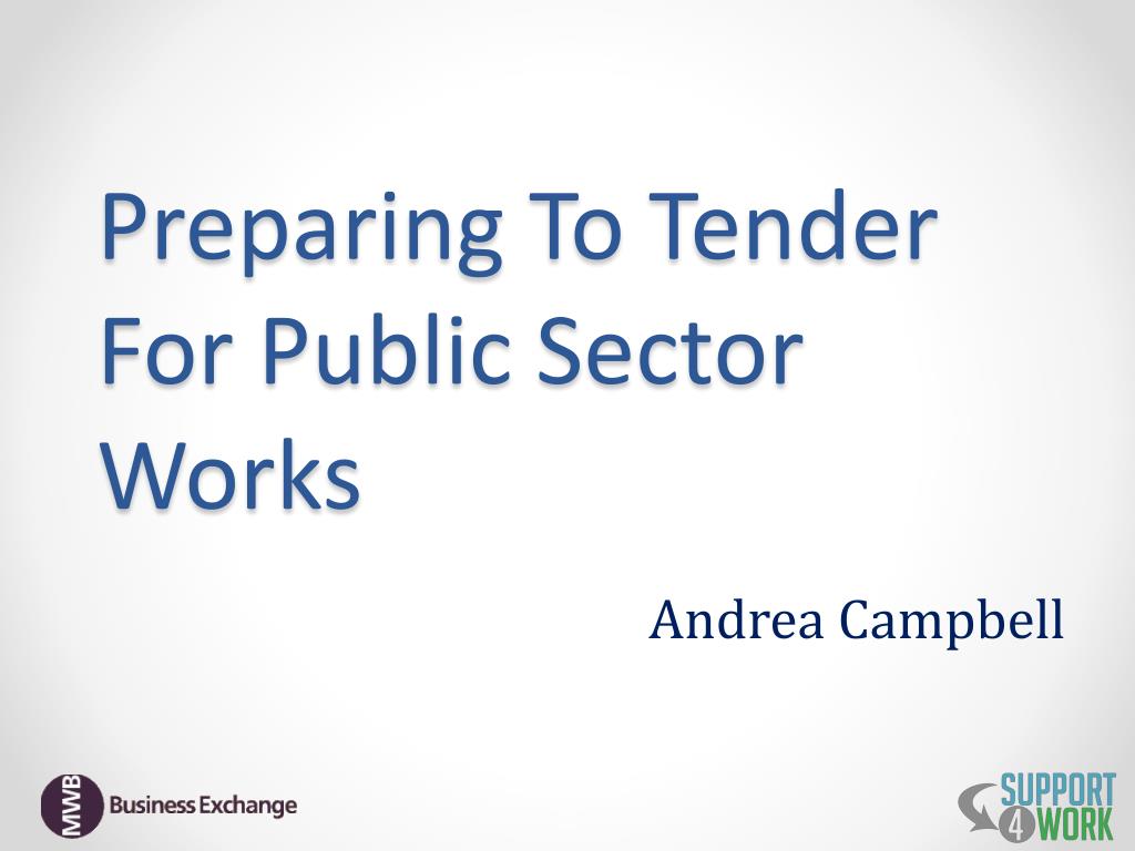 PPT - Preparing To Tender For Public Sector Works PowerPoint ...