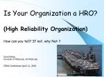 PPT - Becoming a High Reliability Organization (HRO) Operational advice ...