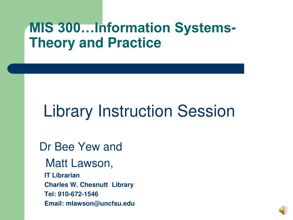 PPT - MIS 300…Information Systems- Theory and Practice PowerPoint ...