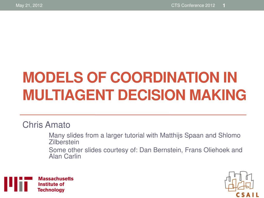 PPT - Models of Coordination in Multiagent Decision Making PowerPoint ...