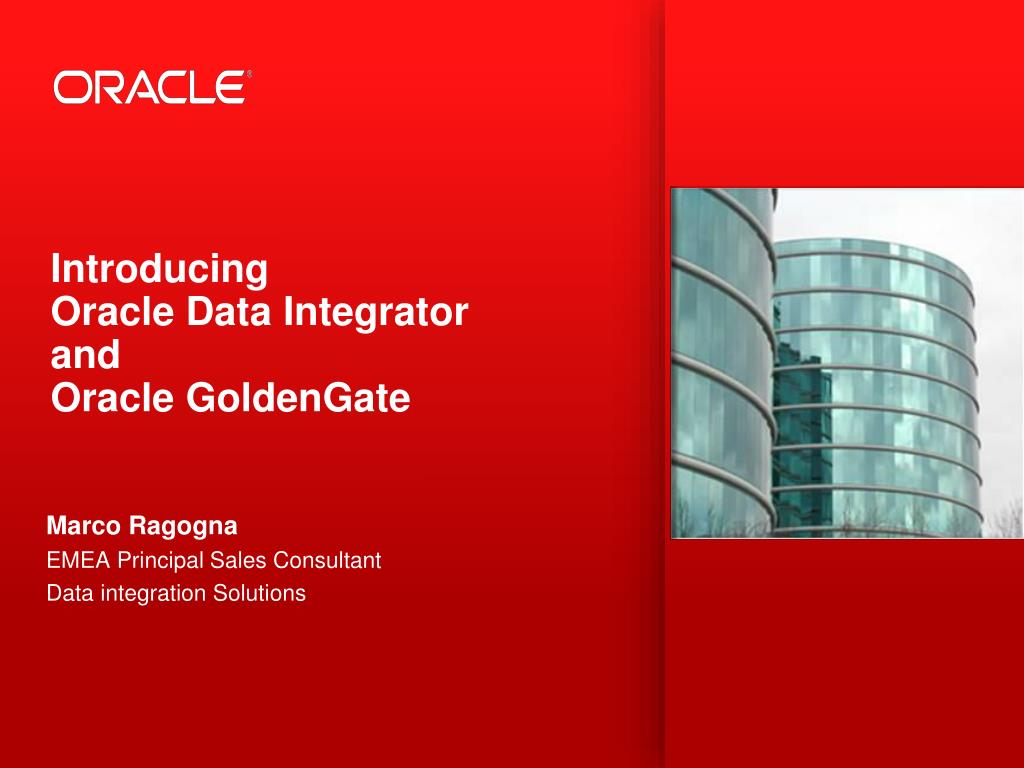 PPT - Introducing Oracle Data Integrator and Oracle GoldenGate PowerPoint Presentation - ID:1692594