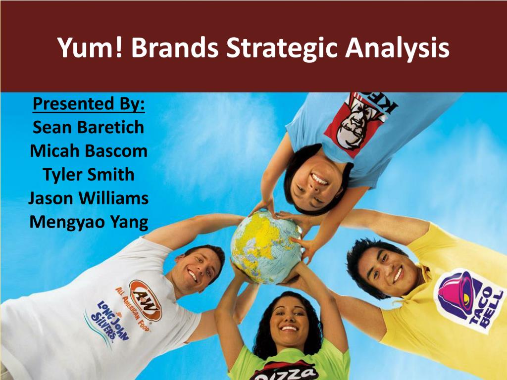 PPT - Yum! Brands Strategic Analysis PowerPoint Presentation, free ...