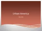 PPT - Chapter 6: Urban America PowerPoint Presentation - ID:1592770