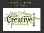 PPT - Testing and Individual Differences PowerPoint Presentation, free ...