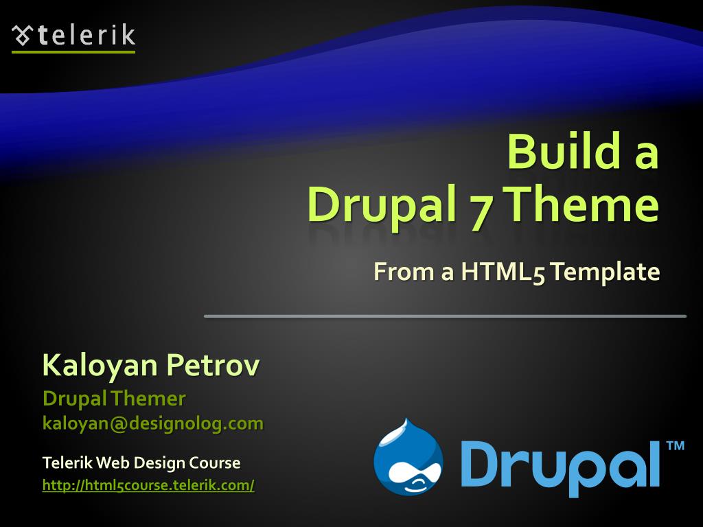 PPT - Build a Drupal 7 Theme PowerPoint Presentation, free download ...