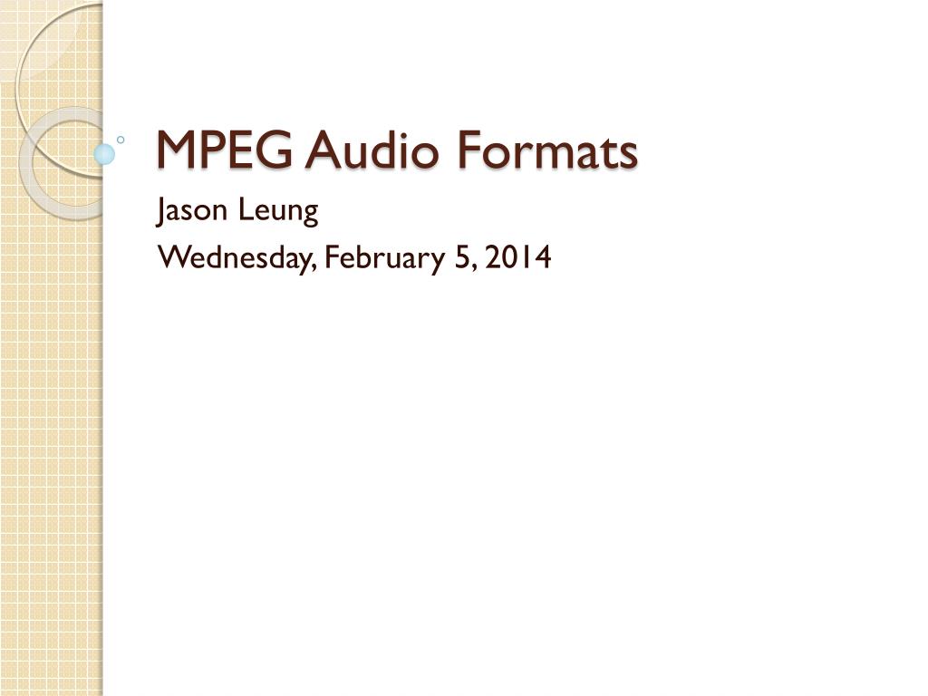 PPT - MPEG Audio Formats PowerPoint Presentation, free download - ID ...