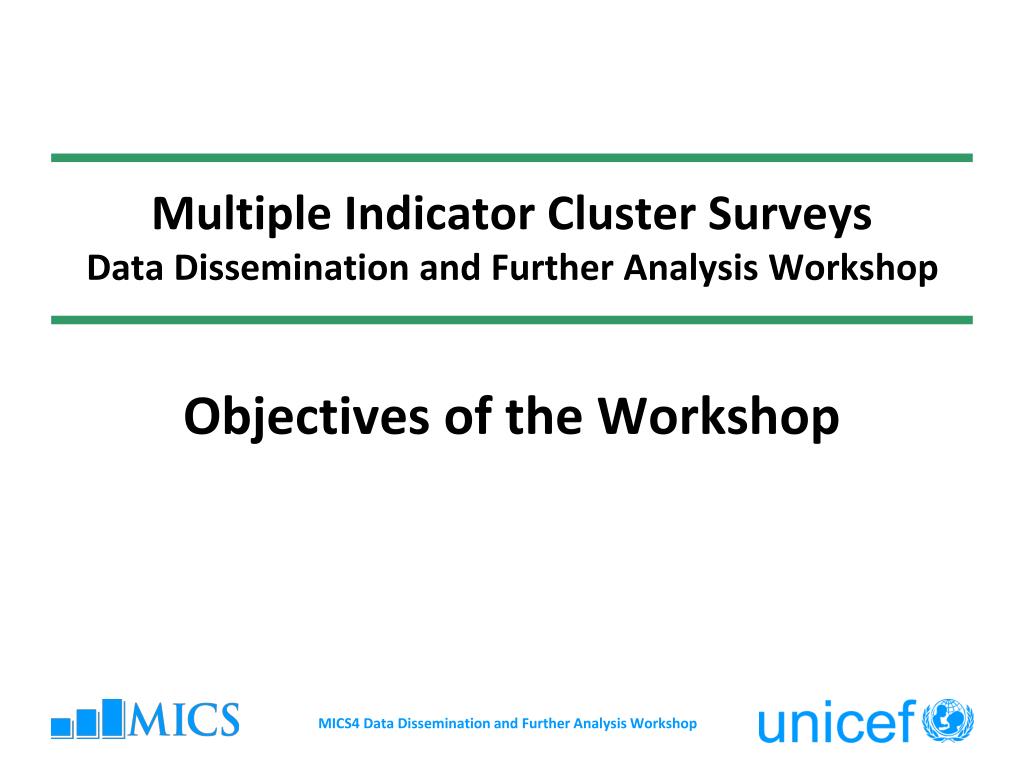 PPT - Multiple Indicator Cluster Surveys Data Dissemination and Further ...