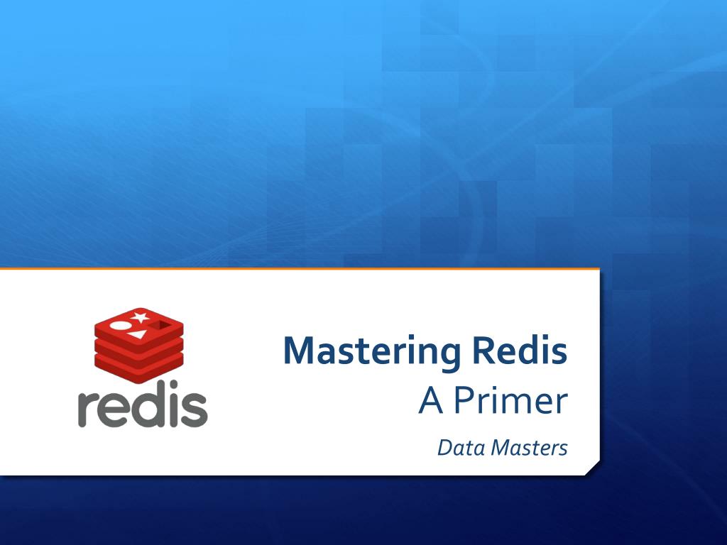 PPT - Mastering Redis A Primer PowerPoint Presentation, free download ...