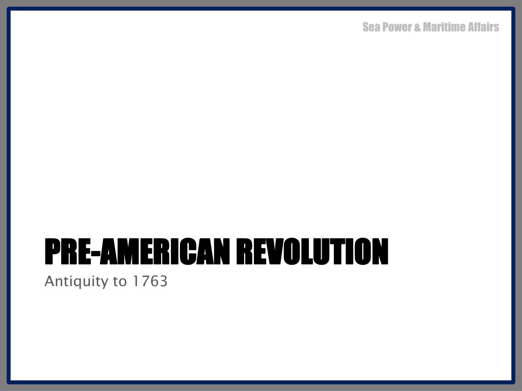 PPT - Pre-American Revolution PowerPoint Presentation, free download ...