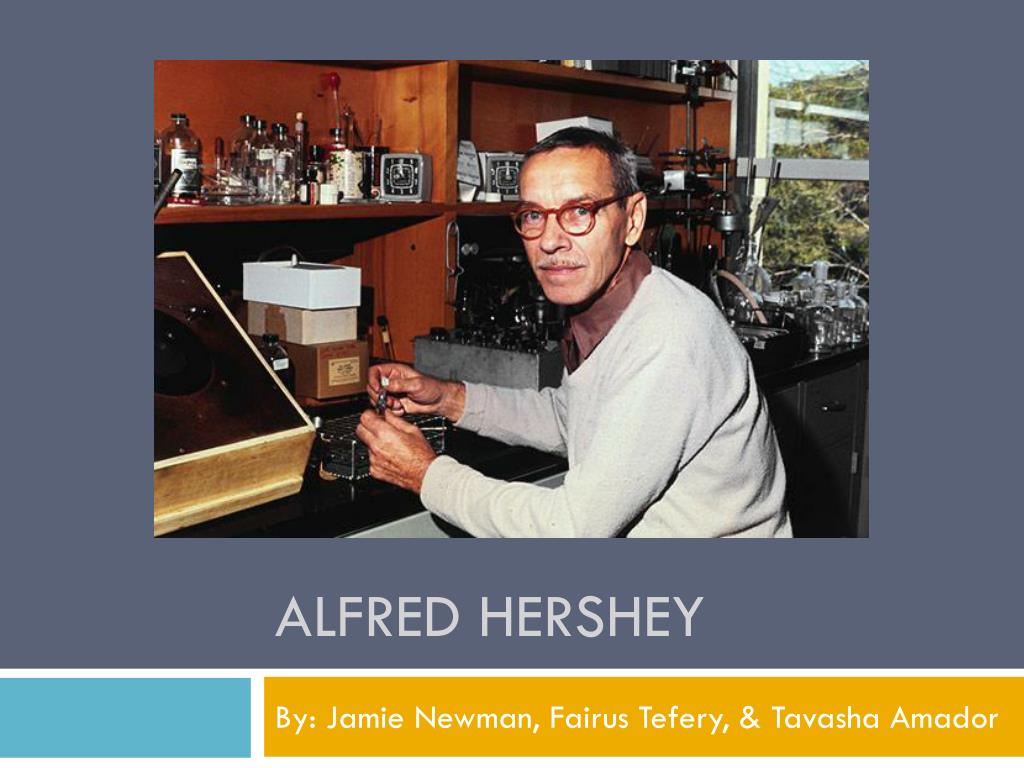 PPT - Alfred hershey PowerPoint Presentation, free download - ID:1698442