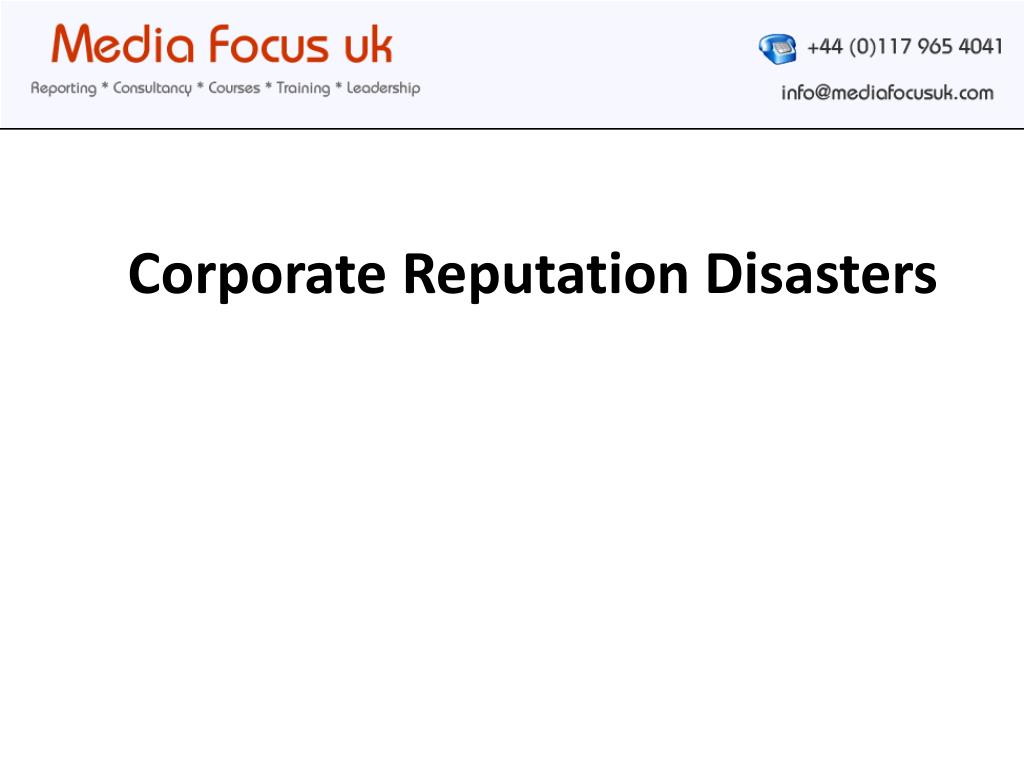 PPT - Corporate Reputation Disasters PowerPoint Presentation, free ...