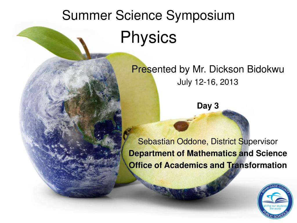 PPT - Summer Science Symposium Physics PowerPoint Presentation, free ...
