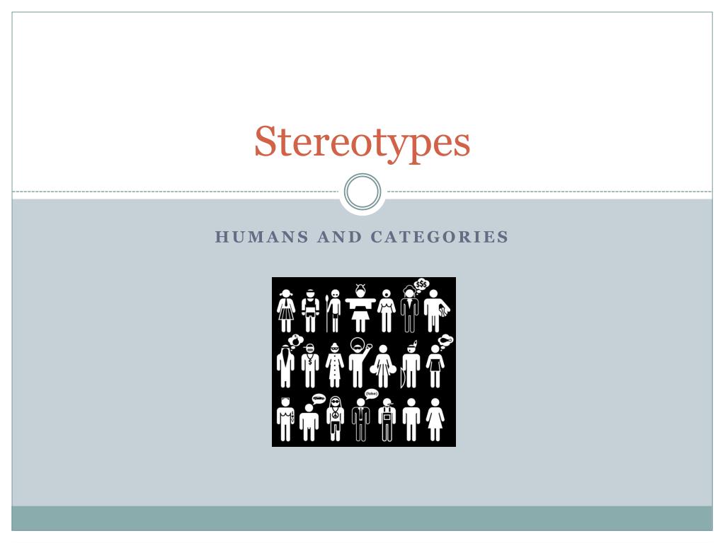 PPT - Stereotypes PowerPoint Presentation, free download - ID:1699163