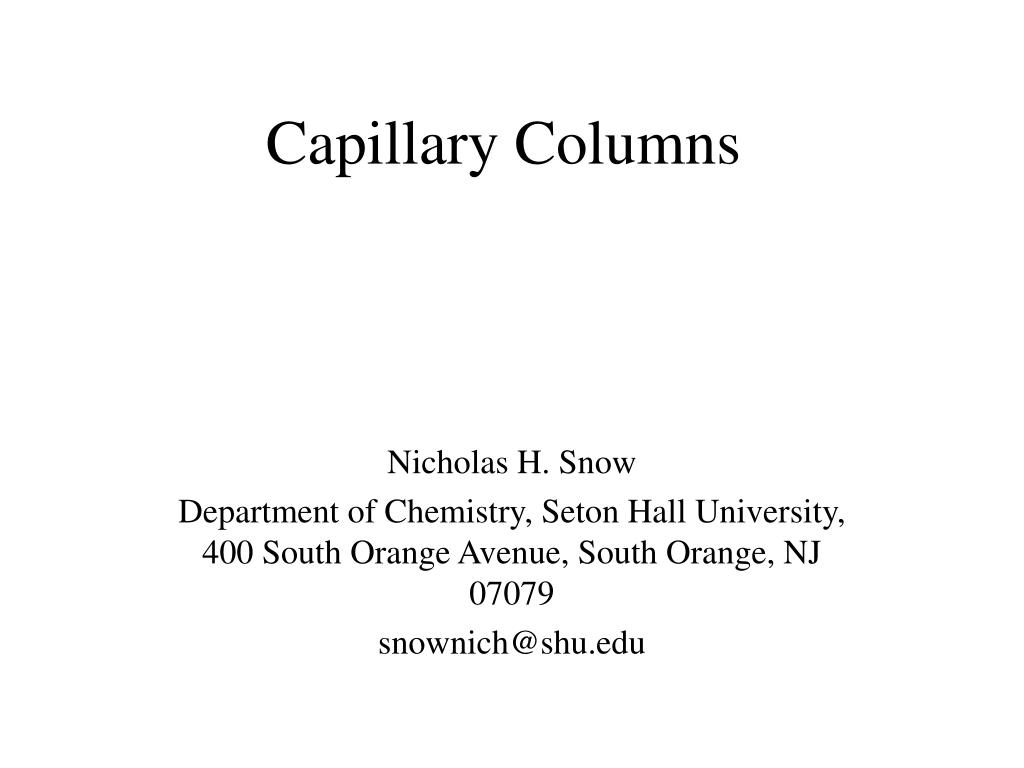 PPT - Capillary Columns PowerPoint Presentation, free download - ID:1699402