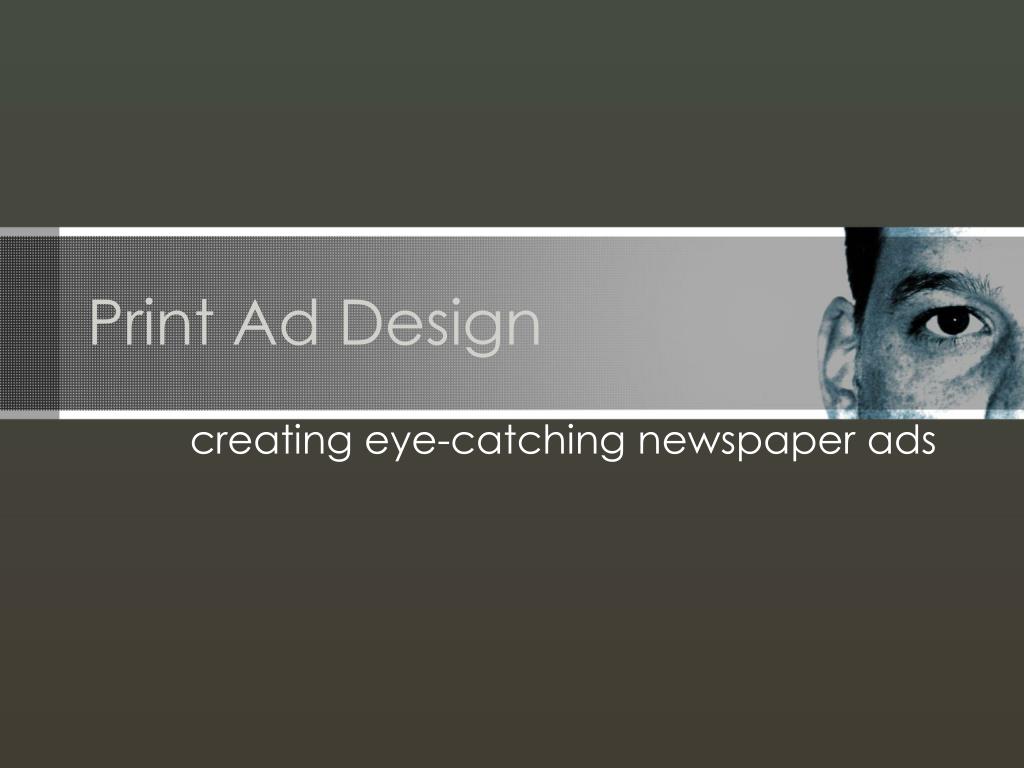 PPT - Print Ad Design PowerPoint Presentation, free download - ID:1700602