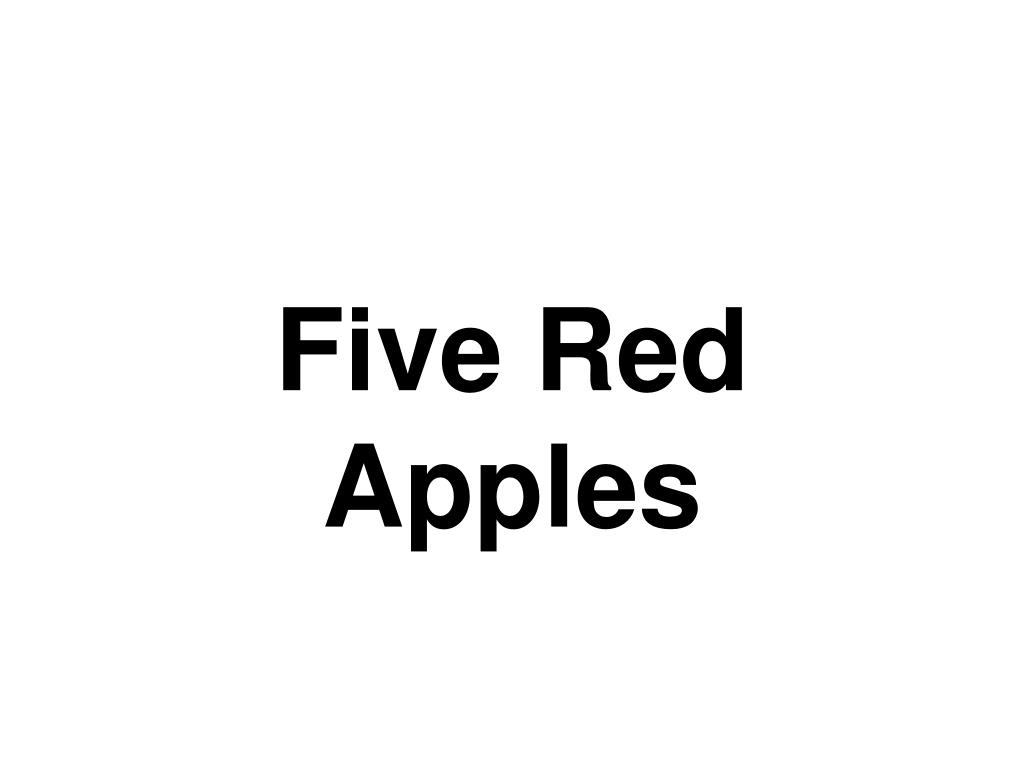 PPT - Five Red Apples PowerPoint Presentation, free download - ID:1700629