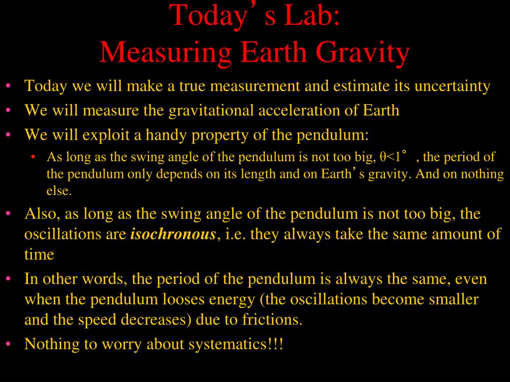 PPT - Today ’ s Lab: Measuring Earth Gravity PowerPoint Presentation ...