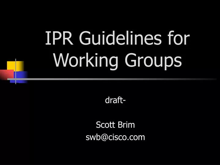 PPT IPR Guidelines For Working Groups PowerPoint Presentation Free