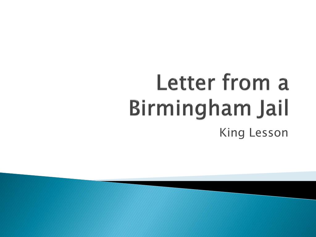 PPT - Letter from a Birmingham Jail PowerPoint Presentation, free ...