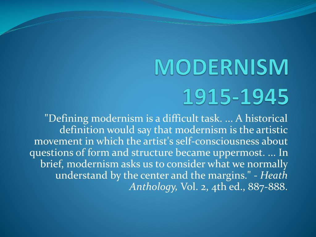 PPT - MODERNISM 1915-1945 PowerPoint Presentation, free download - ID ...