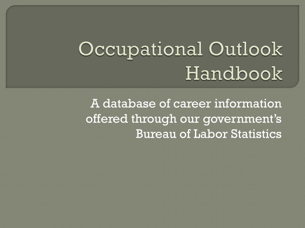 PPT - Occupational Outlook Handbook PowerPoint Presentation, free ...