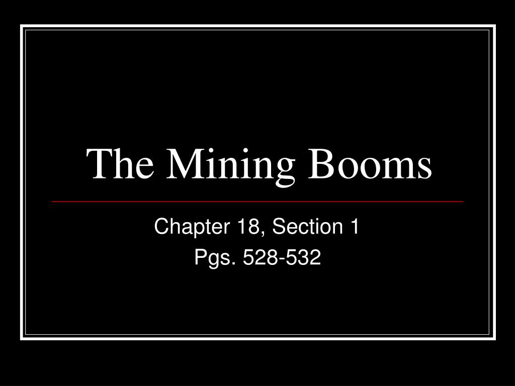 PPT - The Mining Booms PowerPoint Presentation, free download - ID:1702339