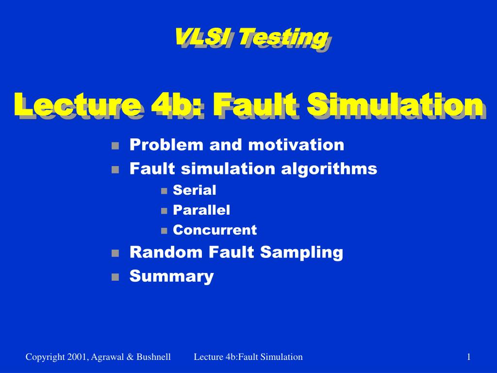 PPT - VLSI Testing Lecture 4b: Fault Simulation PowerPoint Presentation ...