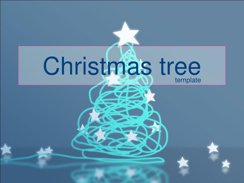 PPT - Christmas tree PowerPoint Presentation, free download - ID:1703012