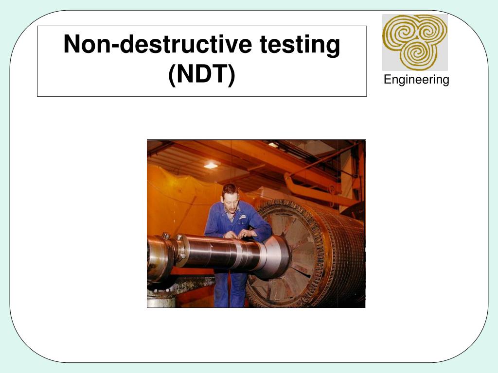 PPT - Non-destructive testing (NDT) PowerPoint Presentation, free ...