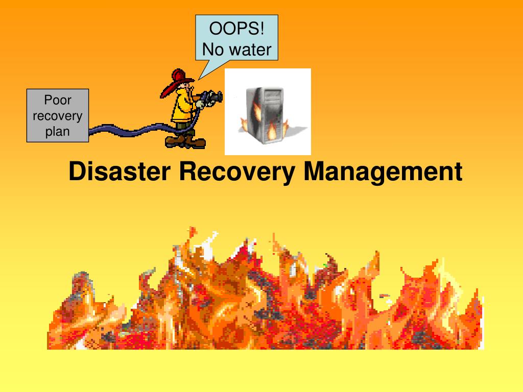 PPT - Disaster Recovery Management PowerPoint Presentation, free ...