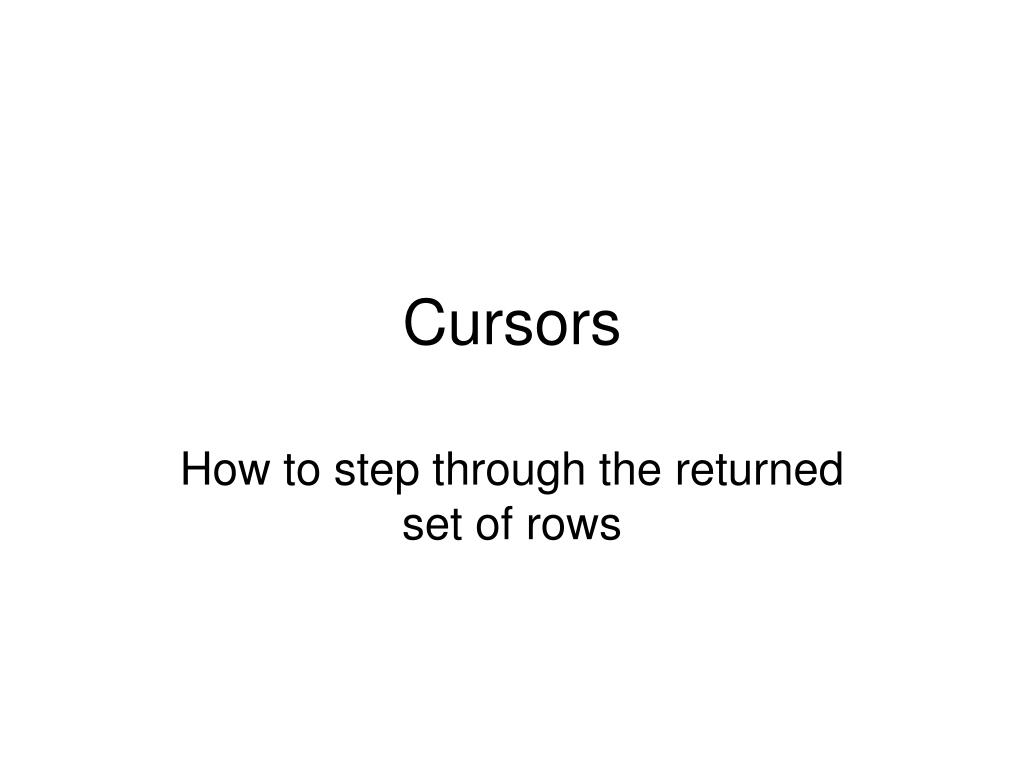 PPT - Cursors PowerPoint Presentation, free download - ID:1703936