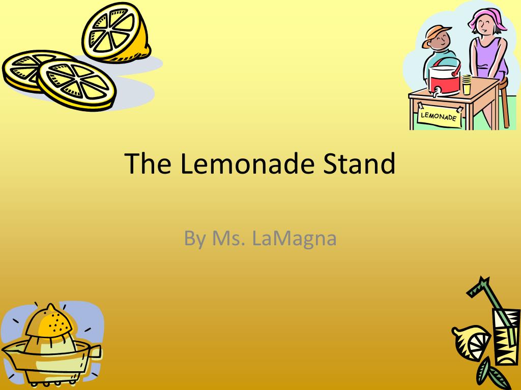 PPT - The Lemonade Stand PowerPoint Presentation, free download - ID ...