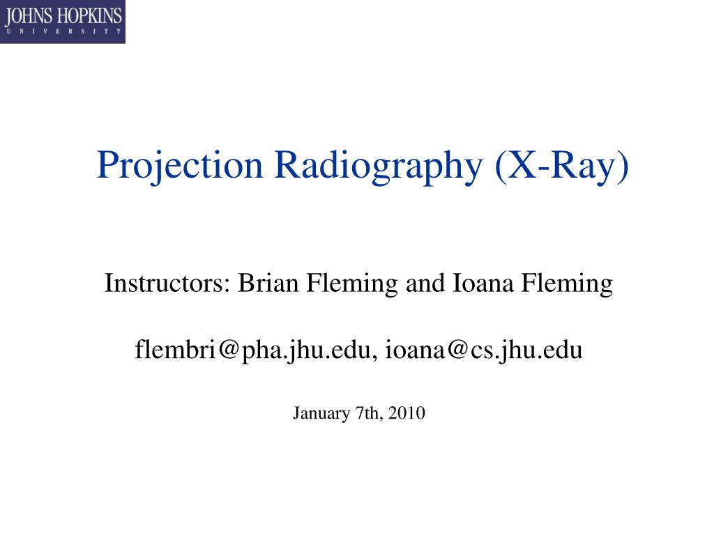 PPT - Projection Radiography (X-Ray) PowerPoint Presentation, free ...