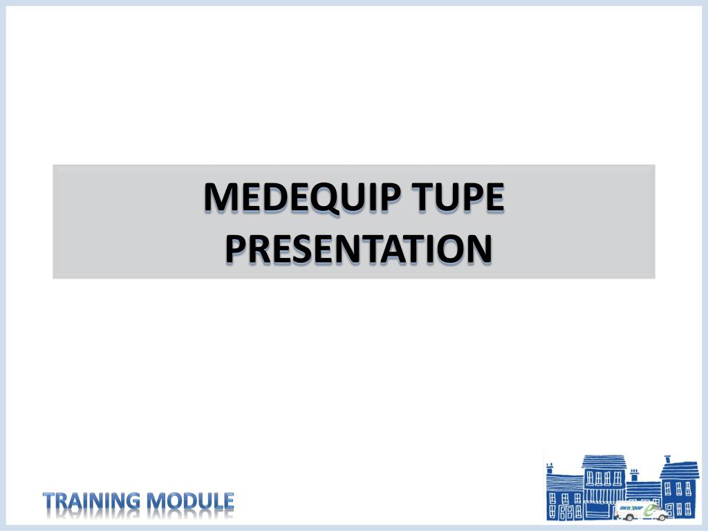 PPT - MEDEQUIP TUPE PRESENTATION PowerPoint Presentation, free download ...