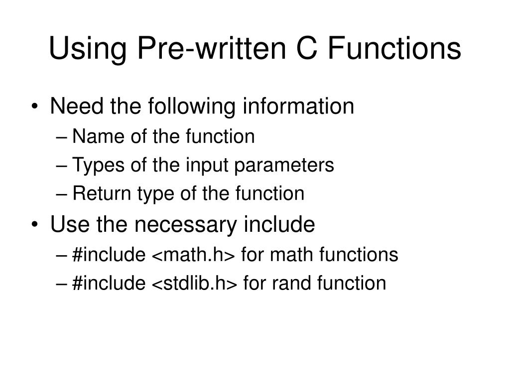 PPT - Using Pre-written C Functions PowerPoint Presentation, free ...