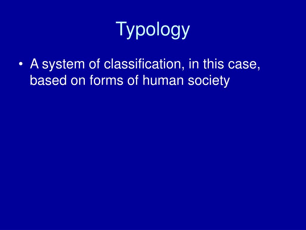 PPT - Typology PowerPoint Presentation, free download - ID:1706478