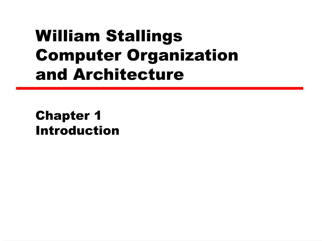 PPT - William Stallings Computer Organization and Architecture ...
