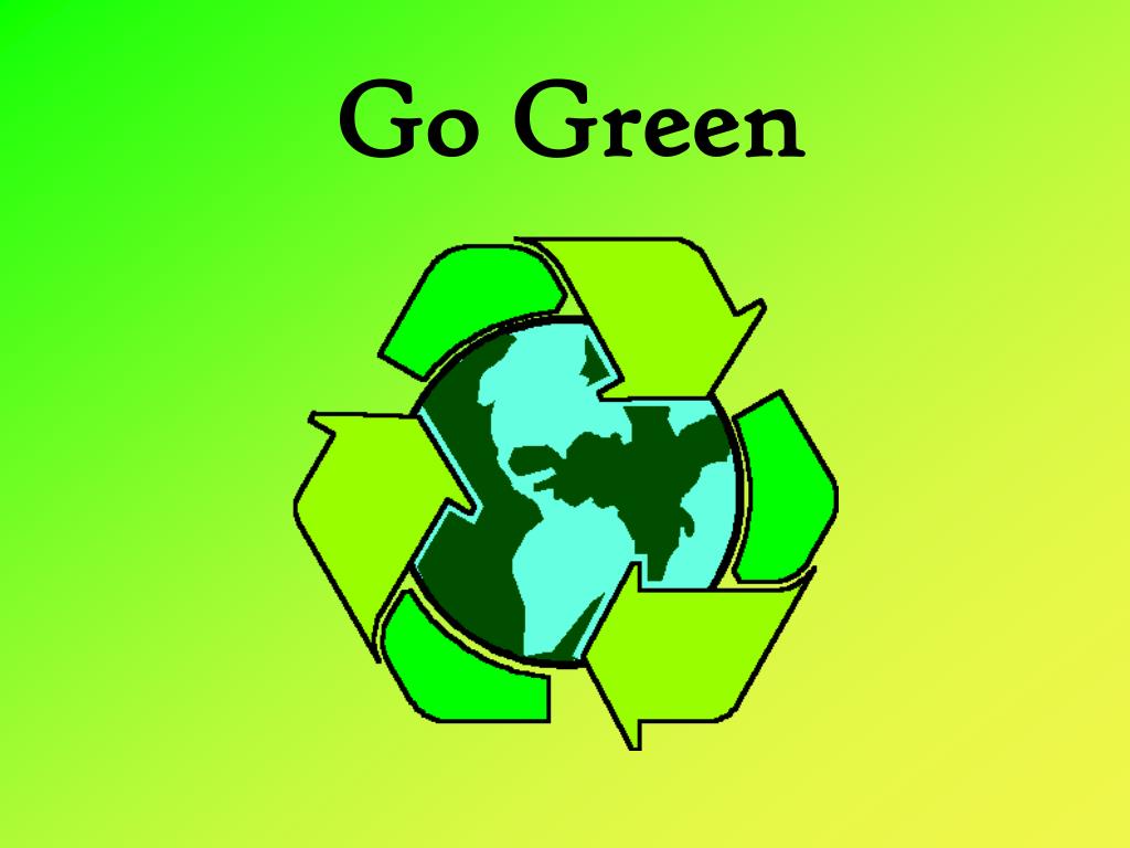 PPT - Go Green PowerPoint Presentation, free download - ID:1708001